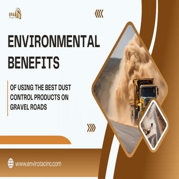 Environmental Benefits of Using the Best Dust Control Products on ...