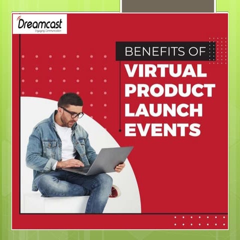 Benefits of virtual product launch events | PPT