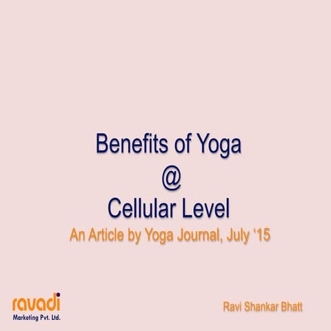 Benefits of yoga at cellular level | PPTX