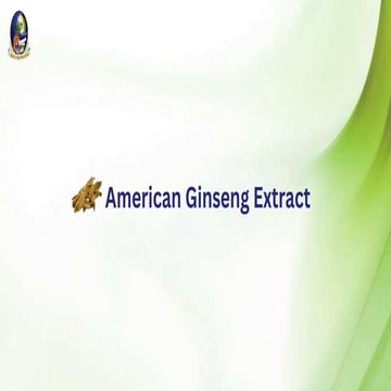 Benefits & Side Effects of American Ginseng Extract | PPT