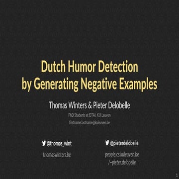 Dutch Humor Detection by Generating Negative Examples | PPTX | Technology & Computing