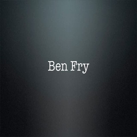 Ben Fry | PPT