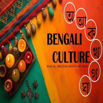 Bengali Culture is our culture & we proud of it. | PPT