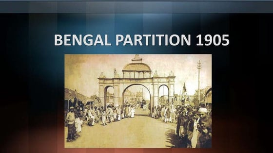 Partition of Bengal 1905 | PPTX | Hinduism | Religion & Spirituality