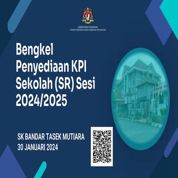 BENGKEL PENYEDIAAN KPI SEKOLAH RENDAH 2024/2025 | PPTX