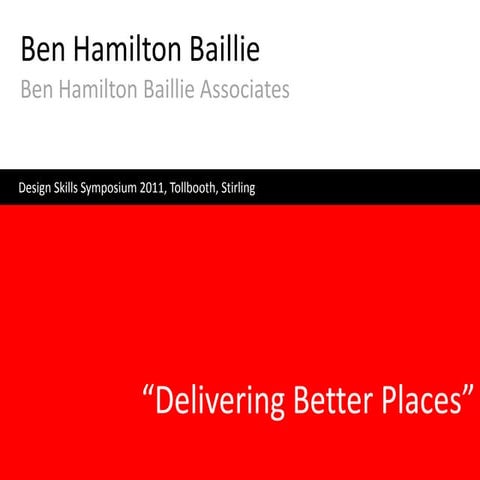 Ben Hamilton-Baillie - Streets, Networks and Public Space | PPT