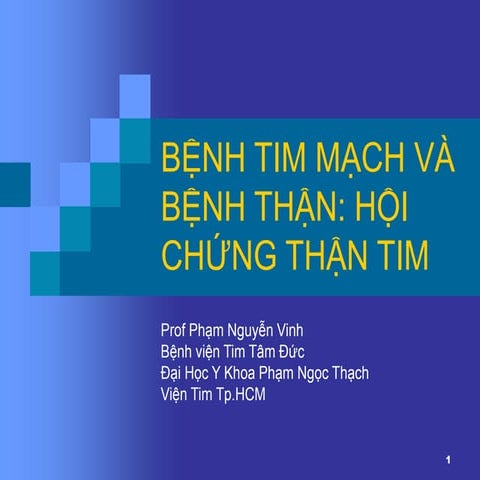 Benh tim mach va benh than hoi chung than tim | PPT