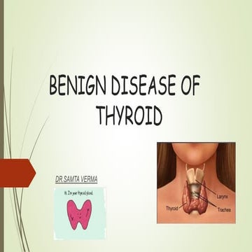 BENIGN DISEASE OF THYROID presentation p | PPTX