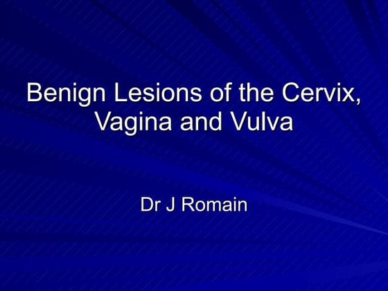 Benign Cervical Lesions | PPT