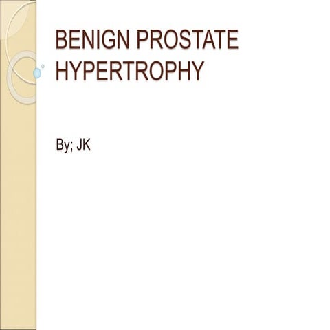 Benign_prostate-hyperplasia.ppt