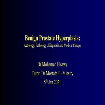 Benign Prostate Hyperplasia, Elsawy.pptx