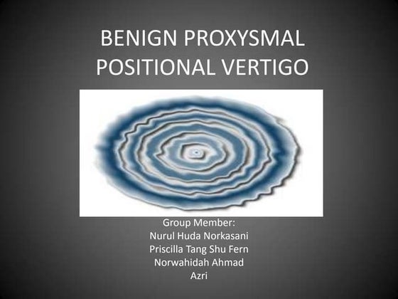 Benign Paroxysmal Positional Vertigo (BPPV) | PPTX | Ear, Nose and Throat Conditions | Diseases ...