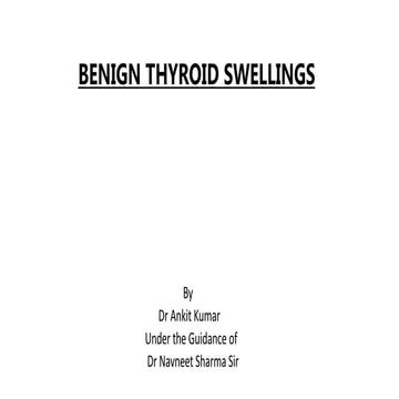 Benign thyroid swellings | PPTX
