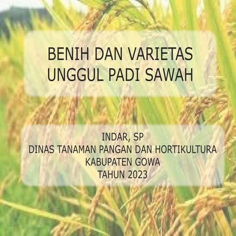 BENIH DAN VARIETAS UNGGUL PADI SAWAH.pptx