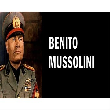 Benito Mussolini. Biografia y curiosidades sobre su vida | PPTX