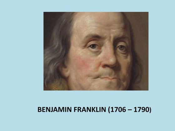 Benjamin Franklin by JM | PPTX