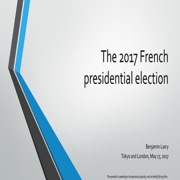 Public Lecture Slides (5.17.2017) Analysis of the French Elections | PPT