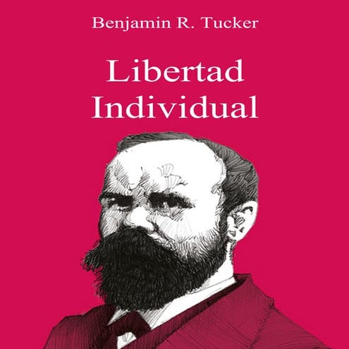 Libertad Individual - Benjamin Tucker | PDF