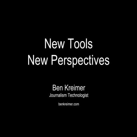Emerging technology – Ben Kreimer, Drone Journalism Lab | PPT