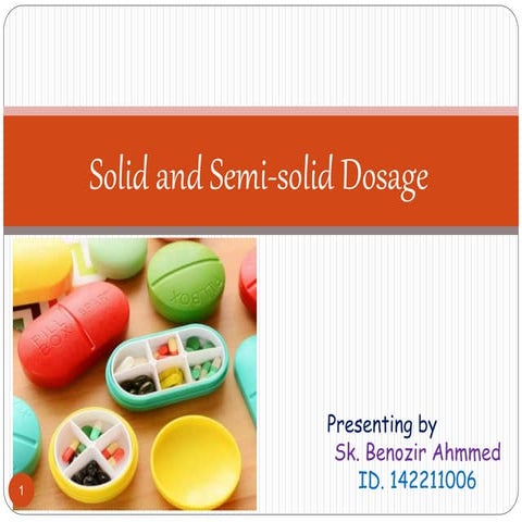 Pharmaceutical Solid and Semi-solid Dosage Form | PPTX