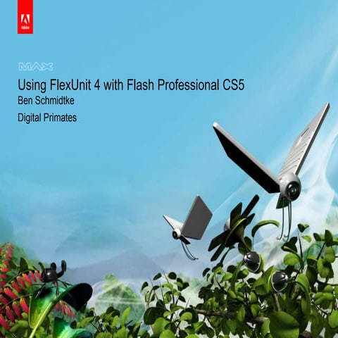 Using Flexunit 4 With Flash Cs5 Ppt