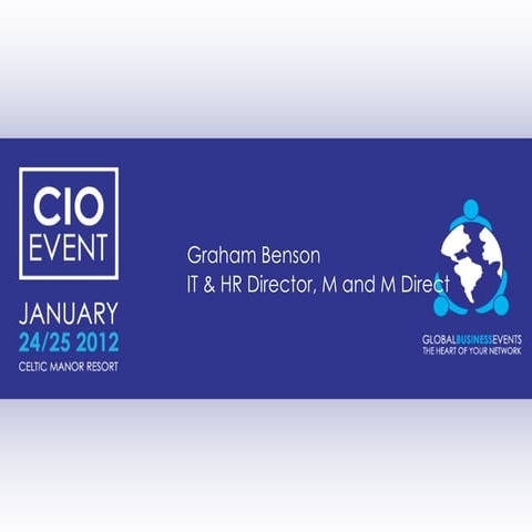 Graham Benson - CIO - M&M Direct presentation | PPT