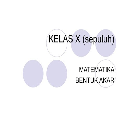 bentuk-akar.dan log kelas 10 semseter 2ppt | PPT