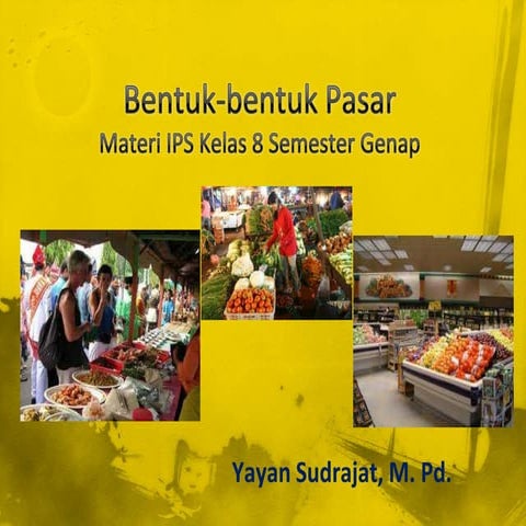 Bentuk bentuk pasar | PPSX