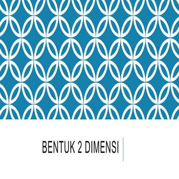 BENTUK 2 DIMENSI.pptx
