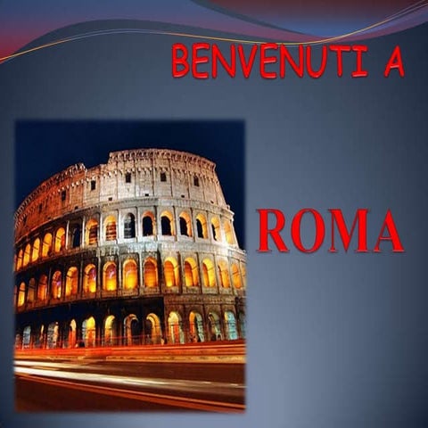 Benvenuti a roma | PPTX