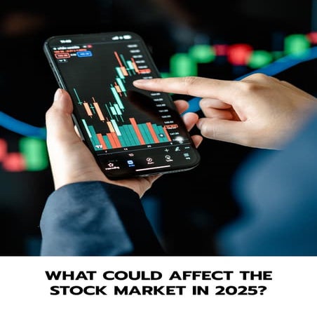 What Could Affect the Stock Market in 2025? | PDF