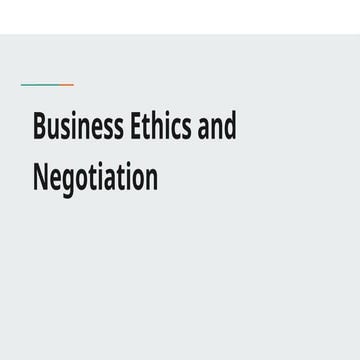 BENIntroduction to Business Ethics and Negotiation .pptx