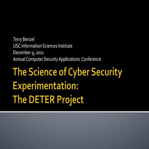 The Science Of Cyber Security Experimentation The Deter Project Ppt