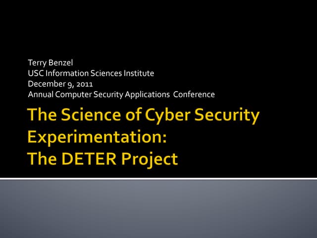 The Science Of Cyber Security Experimentation The Deter Project Ppt