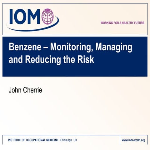 Benzene - monitoring, managing and reducing the risk | PPTX