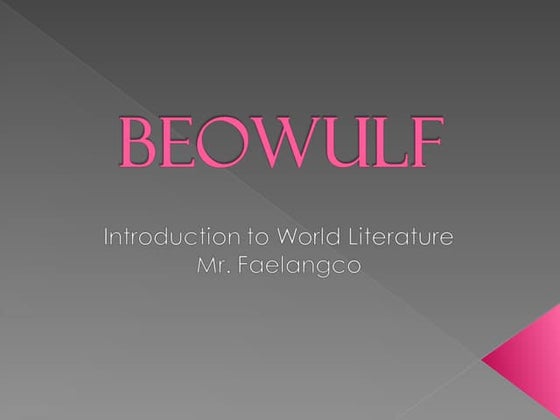 Beowulf Anglo Saxon and Beowulf Background | PPT