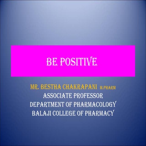 Be positive | PPT