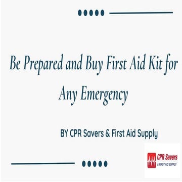 Be Prepared and Buy First Aid Kit for Any Emergency | PPT