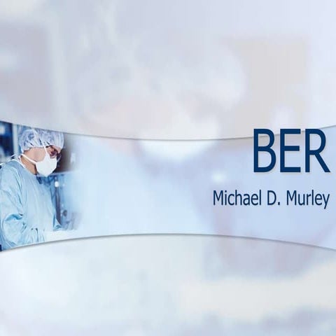 Ber | PPTX | Heart and Cardiovascular Diseases | Diseases and Conditions