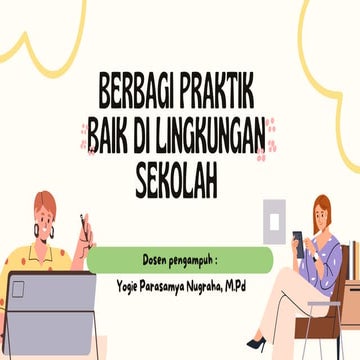 File ini cocok untuk presentasi, dengan juful "Berbagi Praktik Baik' | PDF