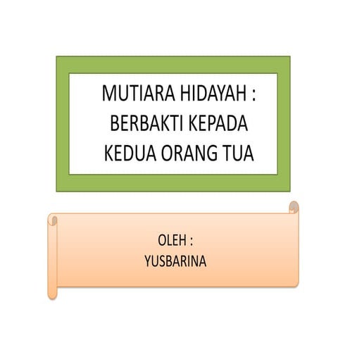 Berbakti kepada orang tua | PPTX