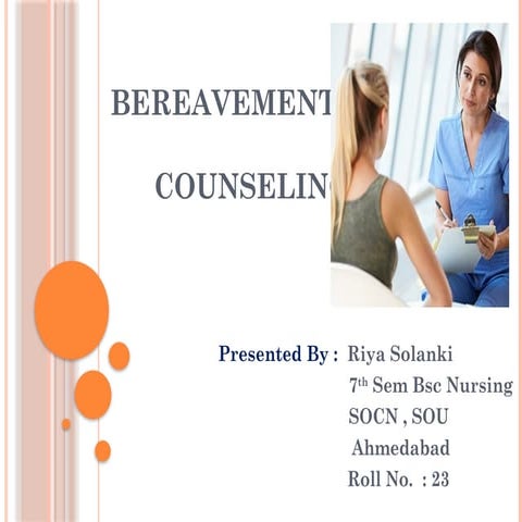 Bereavement Counseling 1 - Copy.pptx details | PPTX