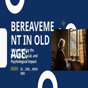 Bereavement in Old Age: Understanding the Emotional, Social, and ...