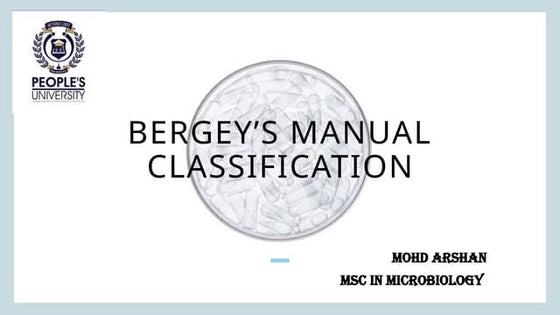 Bergey's Manual of systematic bacteriology | PPTX