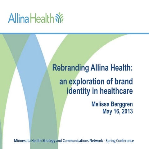 Rebranding Allina Health: An Exploration of Brand Identity in Health ...
