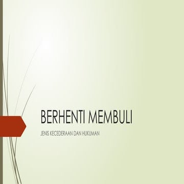 BERHENTI MEMBULI.pptx JANGAN MEMBULIIIIIII | PPTX
