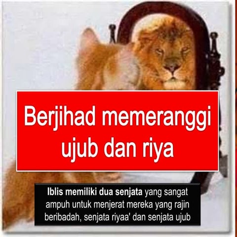 Berjihad memeranggi ujub dan riya | PPT