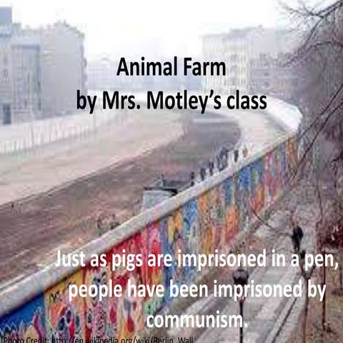 Berlin wall - Animal Farm | PPTX