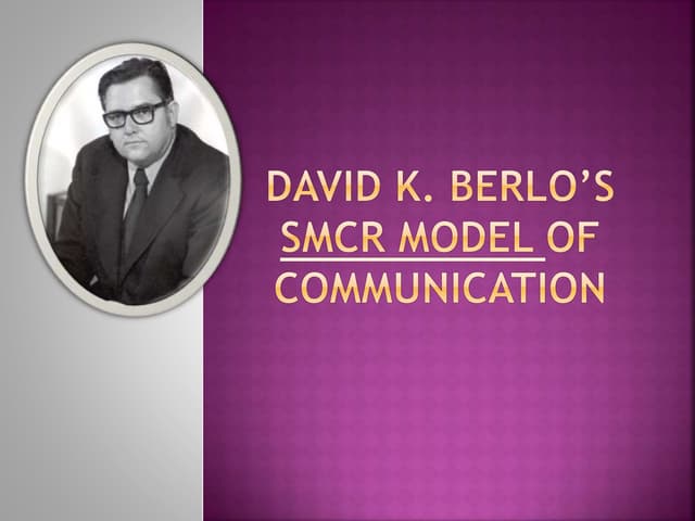 David Berlo's Model of Communication | PPTX