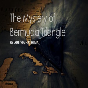 BERMUDA TRIANGLE its shows about the mystery about bermuda and its solution.pptx